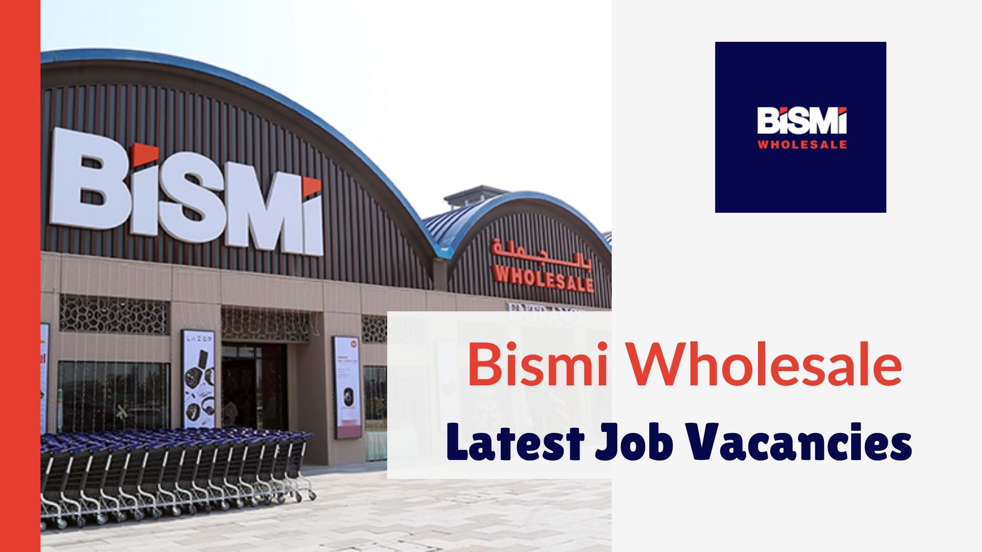 Multiple Job Vacancies at Bismi Wholesale Multiple Job Vacancies at Bismi Wholesale